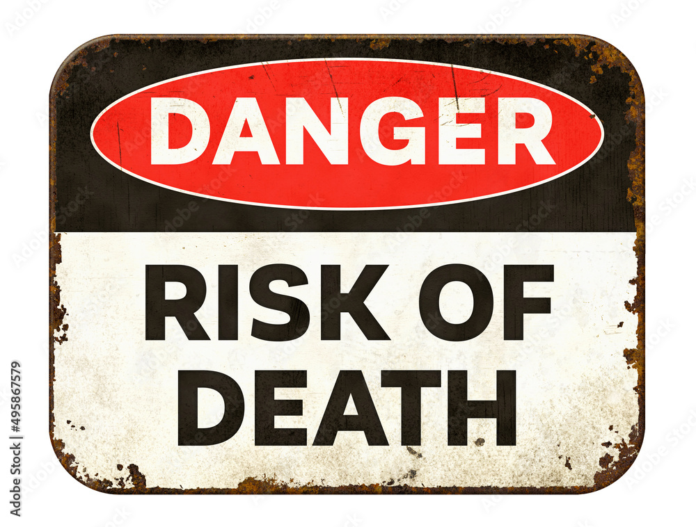 Vintage tin danger sign on a white background - Risk of death Stock ...
