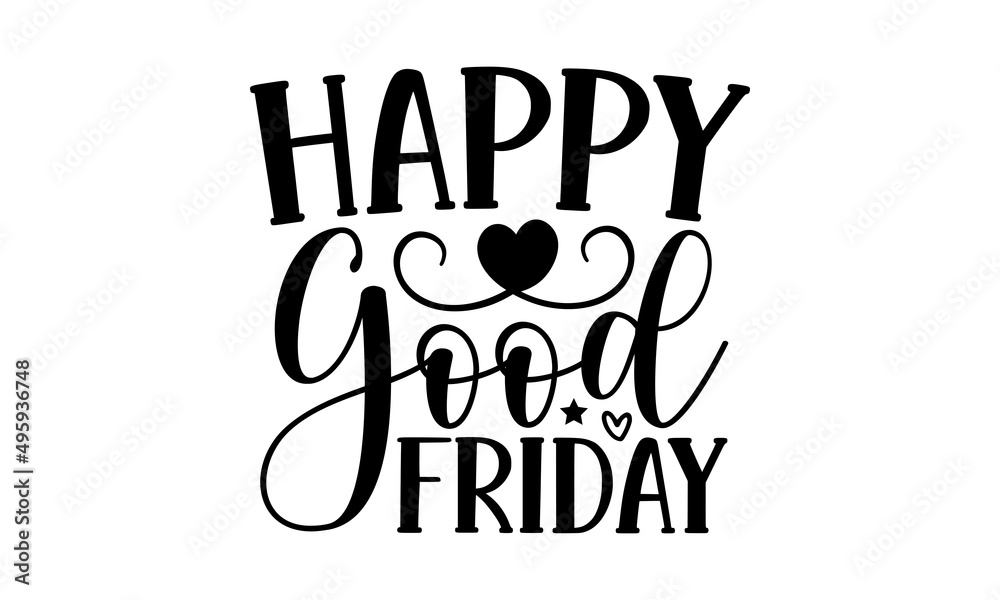 Happy Good Friday SVG, Good Friday Svg, Good Friday Png, Good Friday ...