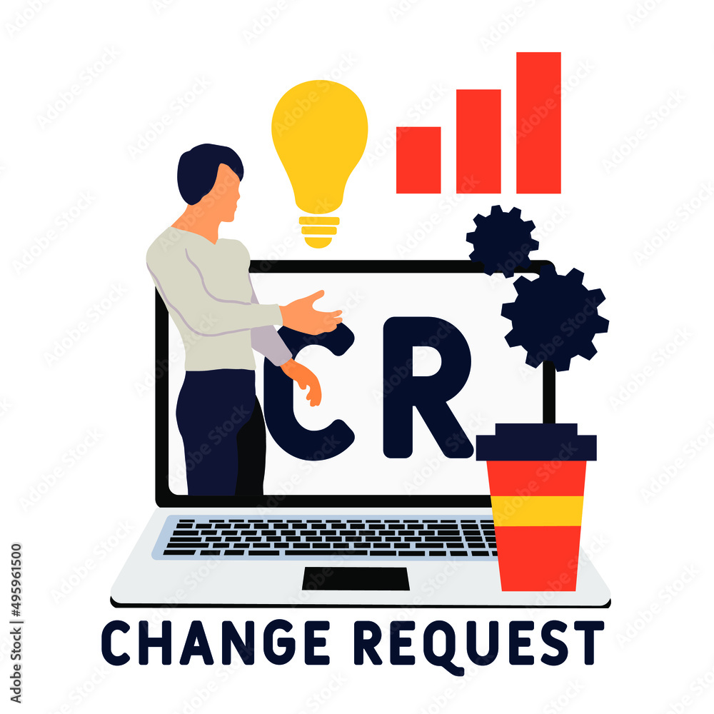 CR - Change Request acronym. business concept background. vector ...