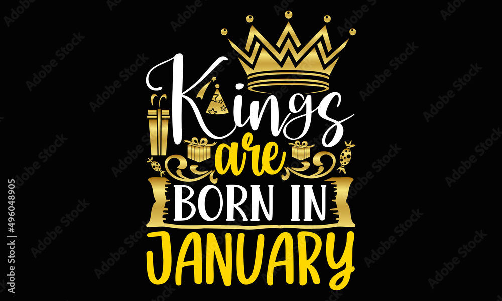 Kings are born in january SVG, Birthday, Happy Birthday, sublimation ...