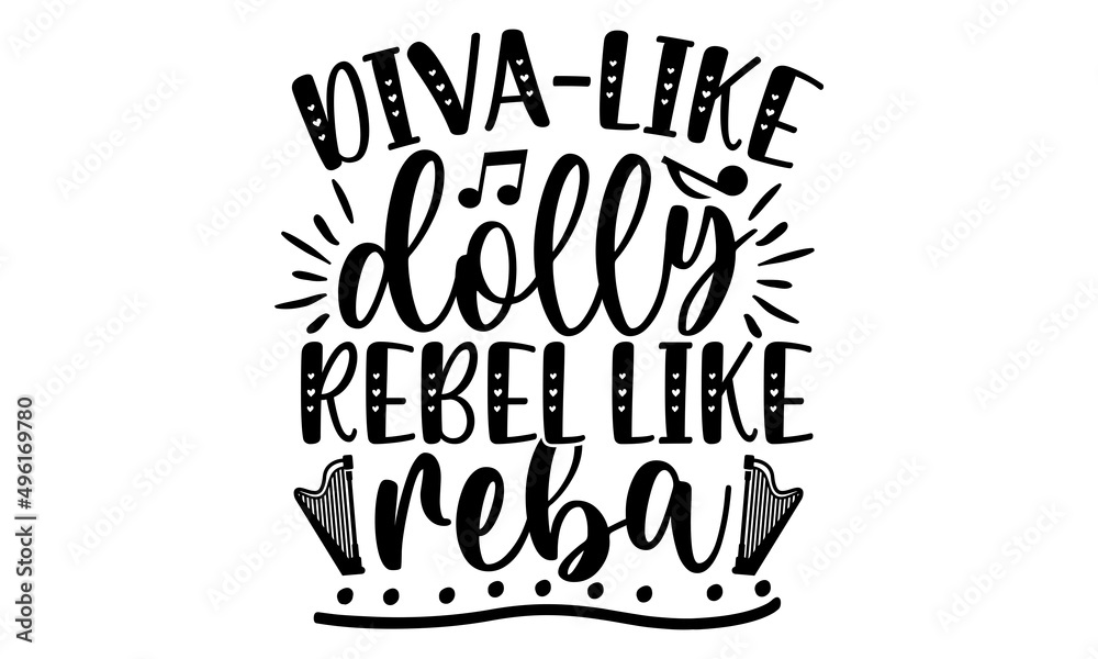 Vetor do Stock: Diva-like dolly rebel like Reba SVG, Music Quotes SVG ...