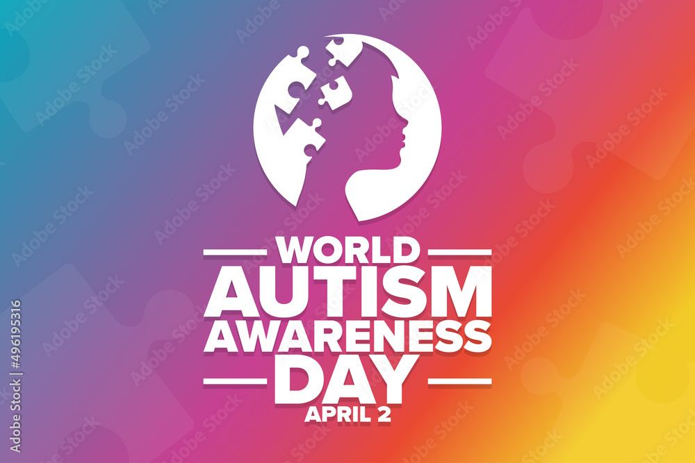 World Autism Awareness Day. April 2. Holiday concept. Template for ...