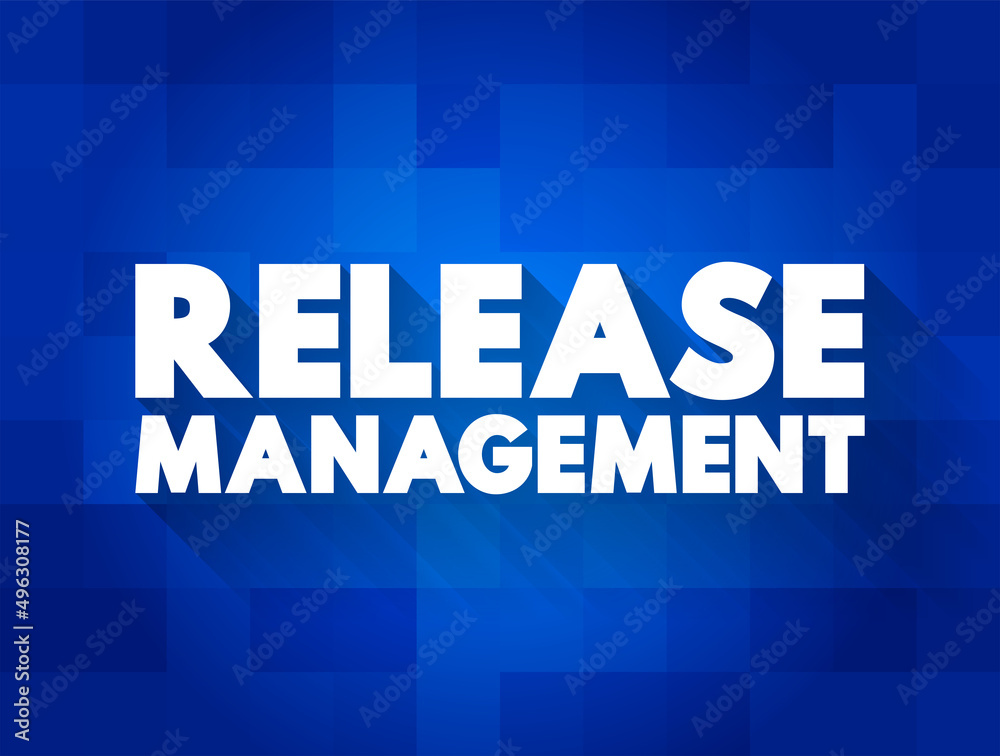 Release Management - process of managing, planning, scheduling and ...