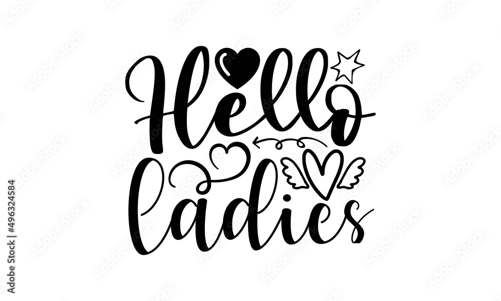 Vetor do Stock: Hello, ladies SVG, Valentine Day SVG Bundle, Love SVG ...