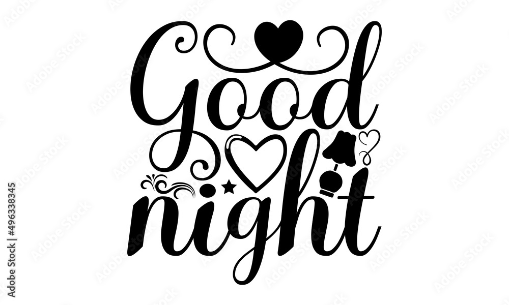 Good night SVG, World's sleep SVG, sleepy text SVG, sublimation designs ...