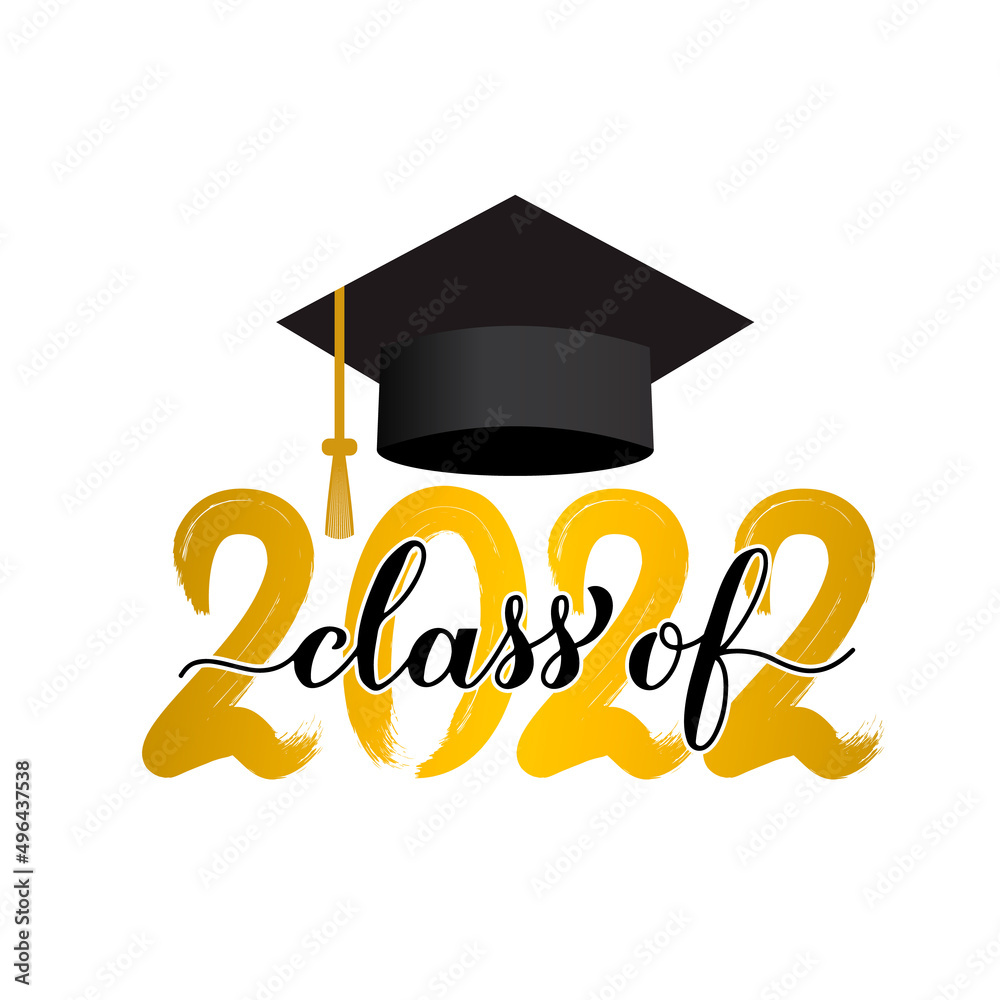 Class of 2022 lettering with gold brush stroke. Congratulations to ...