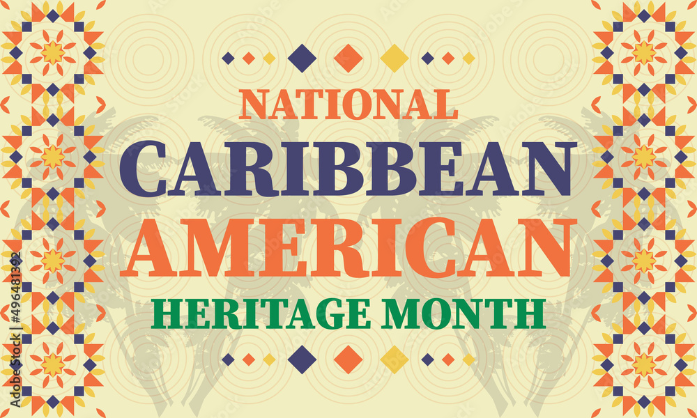 June is Caribbean-American Heritage Month. Time to celebrate the rich ...