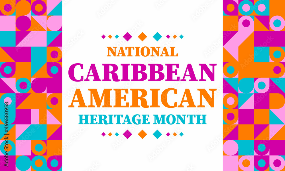 June is Caribbean-American Heritage Month. Time to celebrate the rich ...