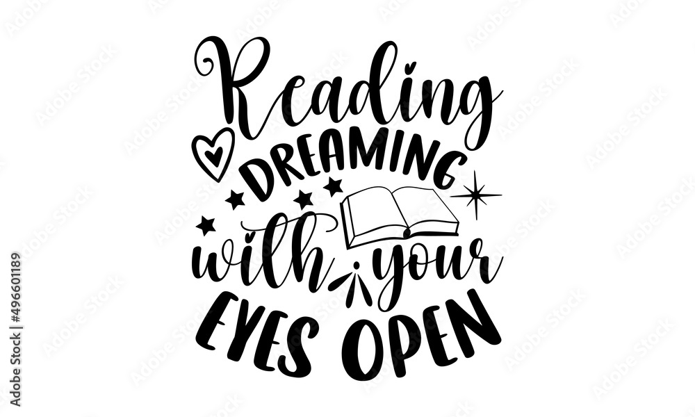 Reading Is Dreaming With Open Eyes
