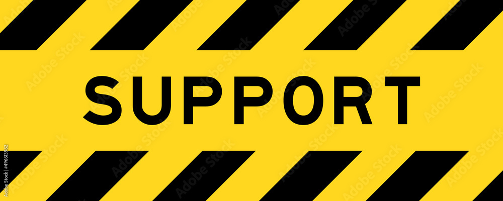 Yellow and black color with line striped label banner with word support ...