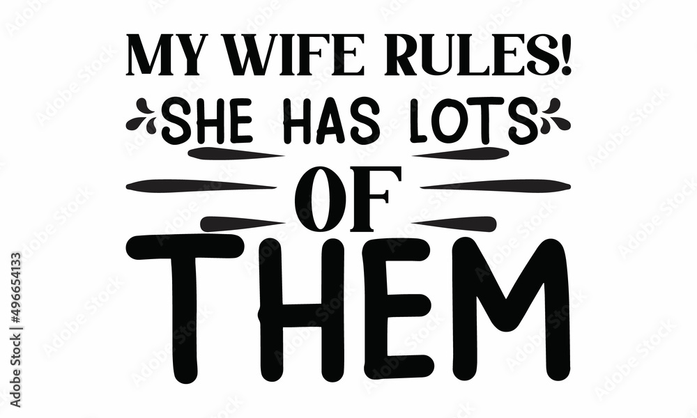 My wife rules! she has lots of them - Hand drawn typography poster ...