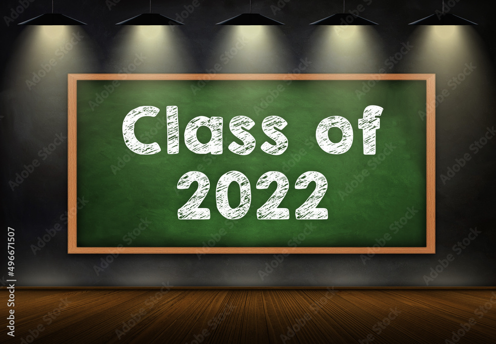 Class of 2022 - chalkboard message Stock Illustration | Adobe Stock