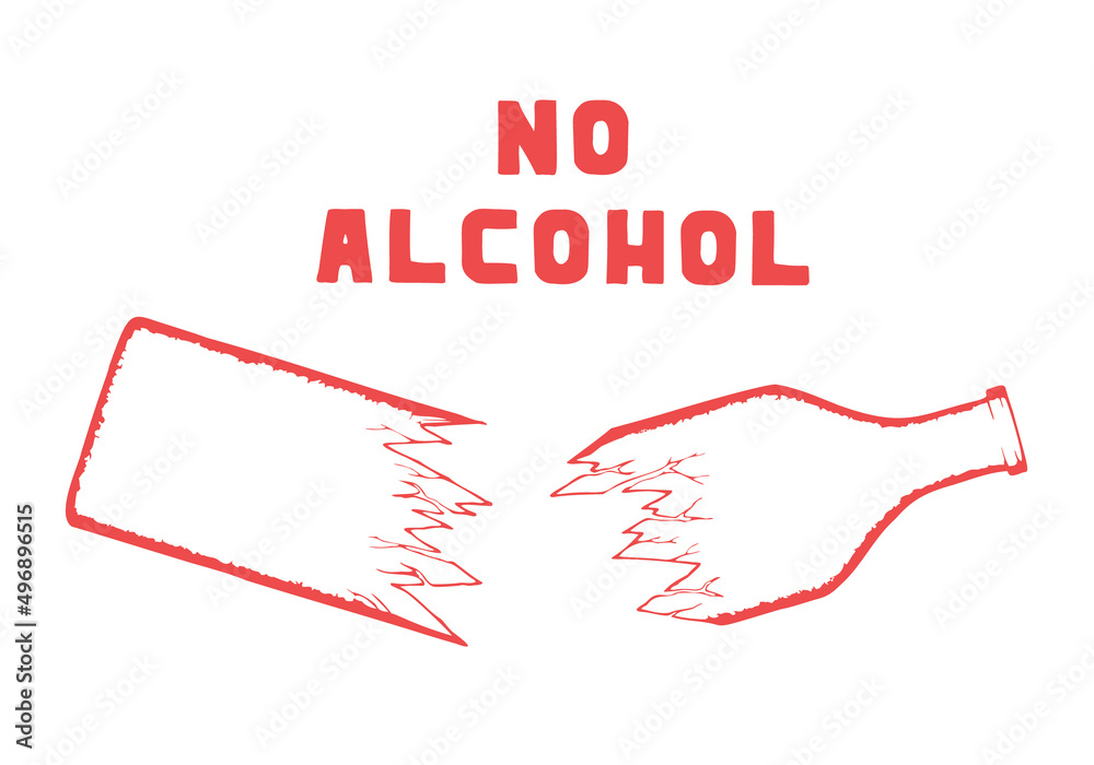 The inscription "No Alcohol", at the bottom of the picture is a broken ...