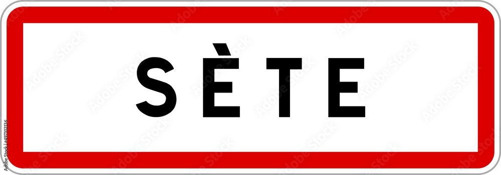 Panneau entrée ville agglomération Sète / Town entrance sign Sète Stock ...
