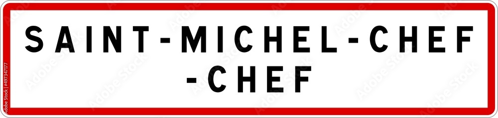 Panneau entrée ville agglomération Saint-Michel-Chef-Chef / Town ...