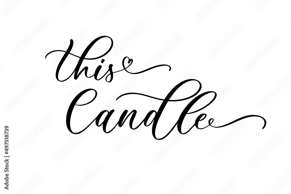This Candle. Hand drawn calligraphy inscription for your wedding ...