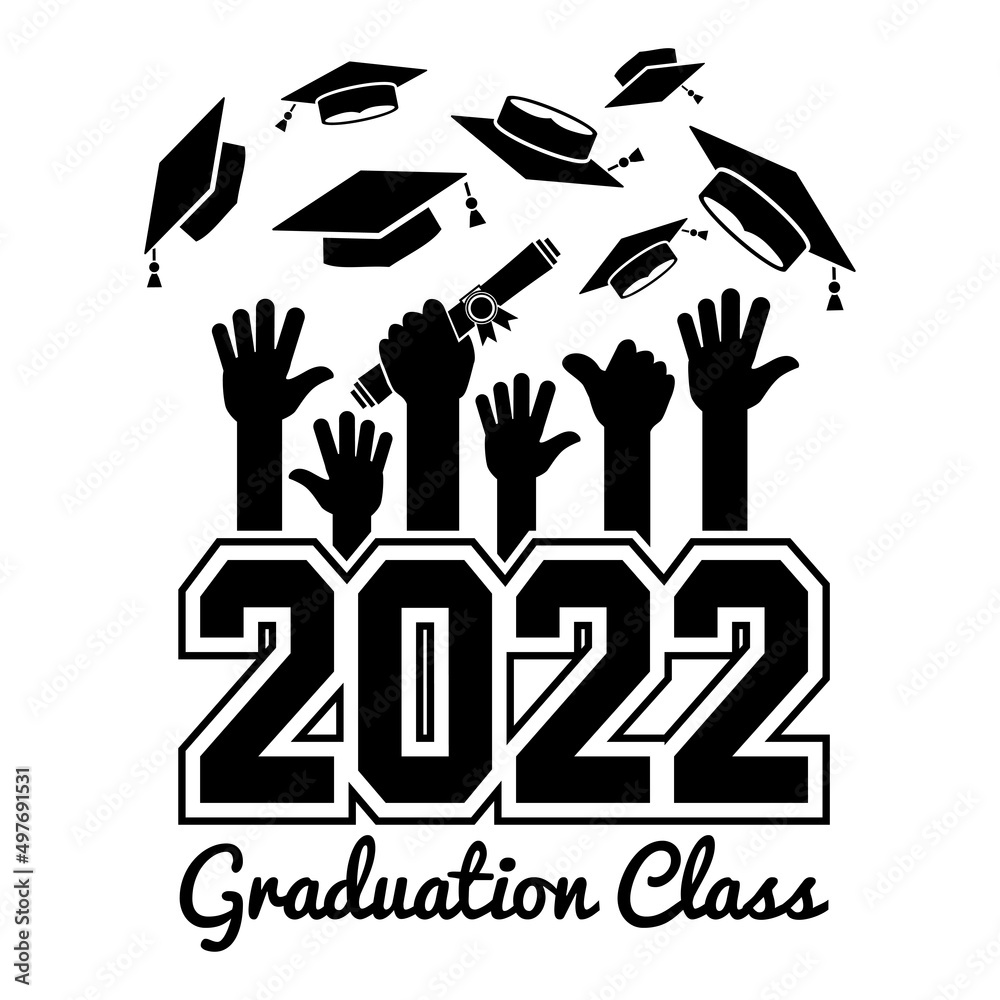 Graduation Class 2022. The concept of design congratulations graduates ...