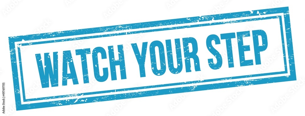 Vintage Watch Your Step Sign