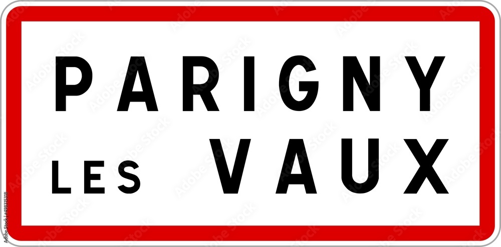Panneau entrée ville agglomération Parigny-les-Vaux / Town entrance ...