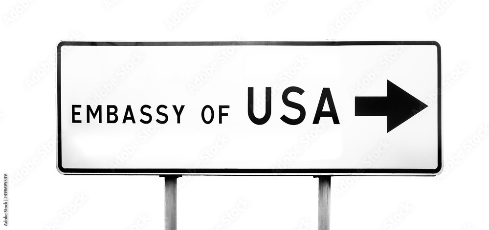 embassy of united states of america sign board. isolated on white ...