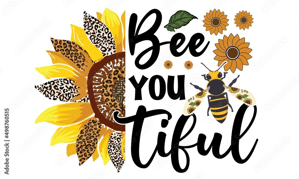Bee You Tiful Sublimation T-Shirt Design Stock Vector | Adobe Stock