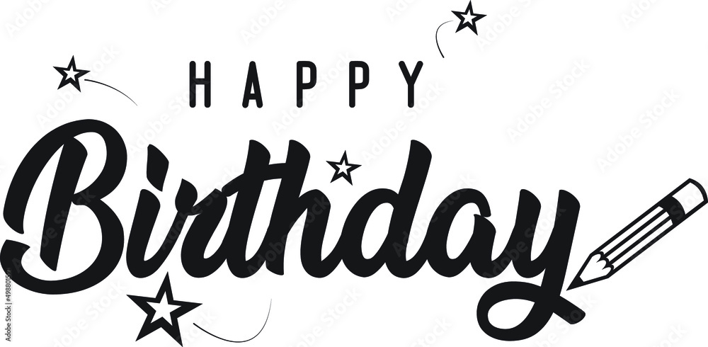 Happy Birthday Handwritten Text Lettering On White Background Stock