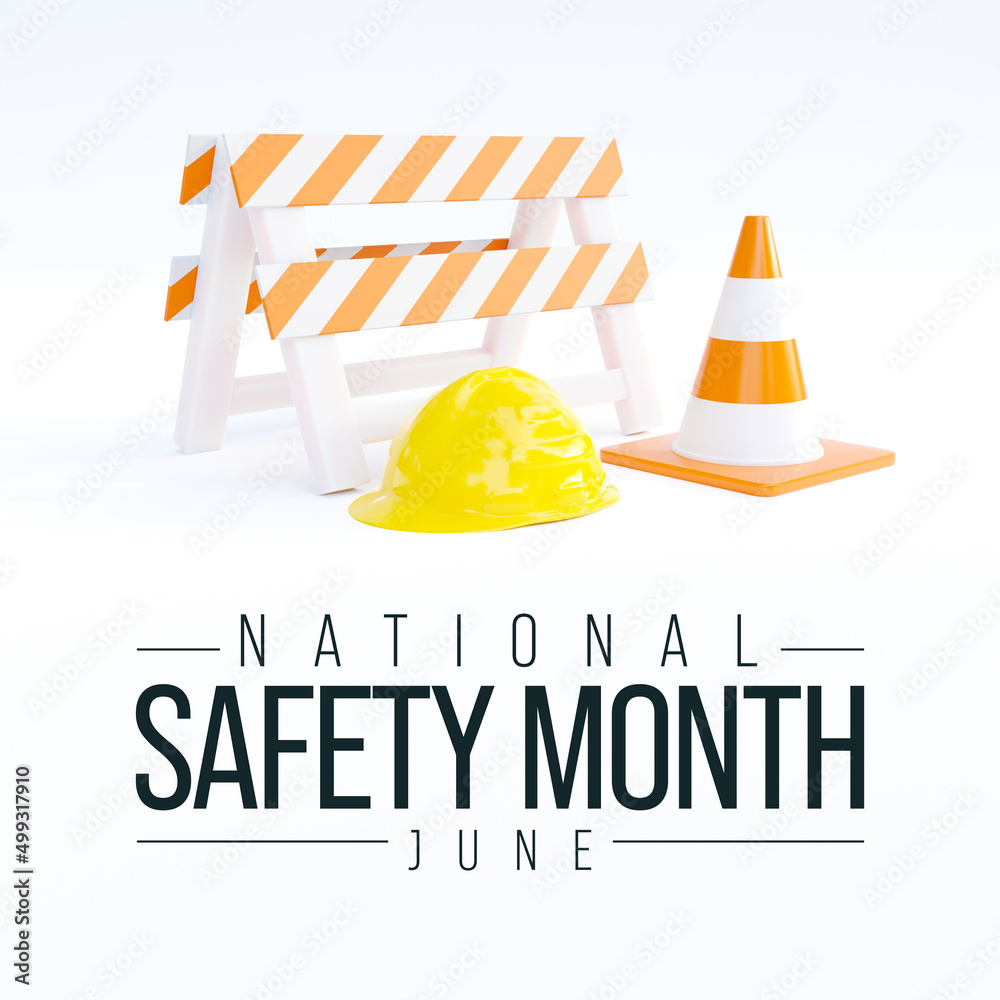 National safety month is observed every year in June to remind us the ...
