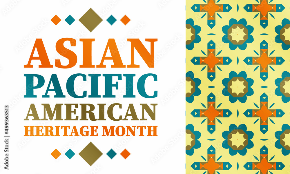 May is Asian Pacific American Heritage Month (APAHM), celebrating the ...