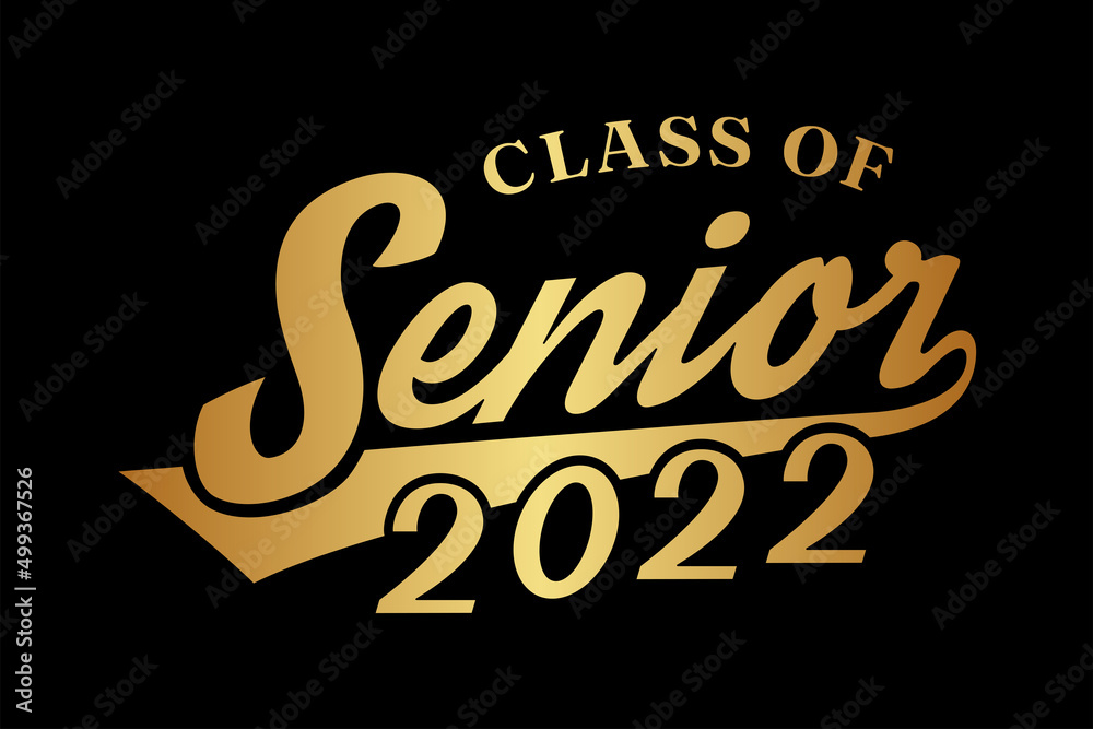 Lettering Senior Class of 2022. Typography design template for greeting ...