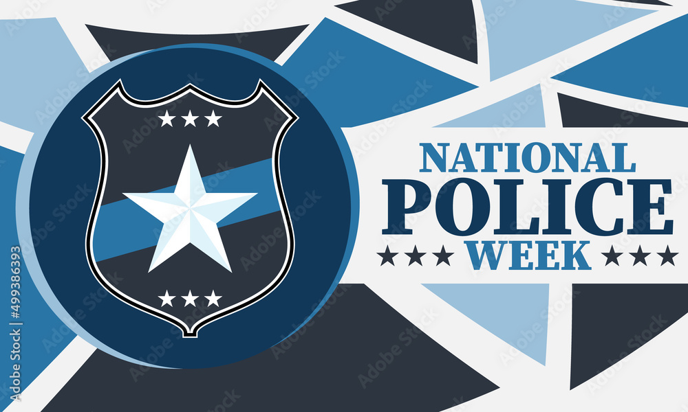 National Police Week. Celebrated in the United States in May. Police ...