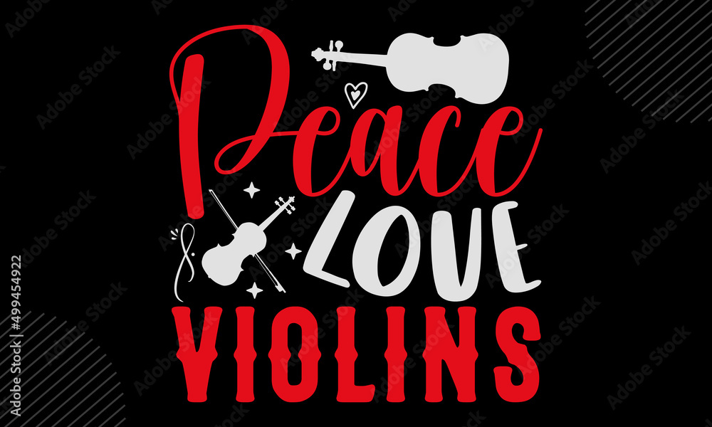 Peace love violins - Violin t shirt design, Funny Quote EPS, Cut File ...