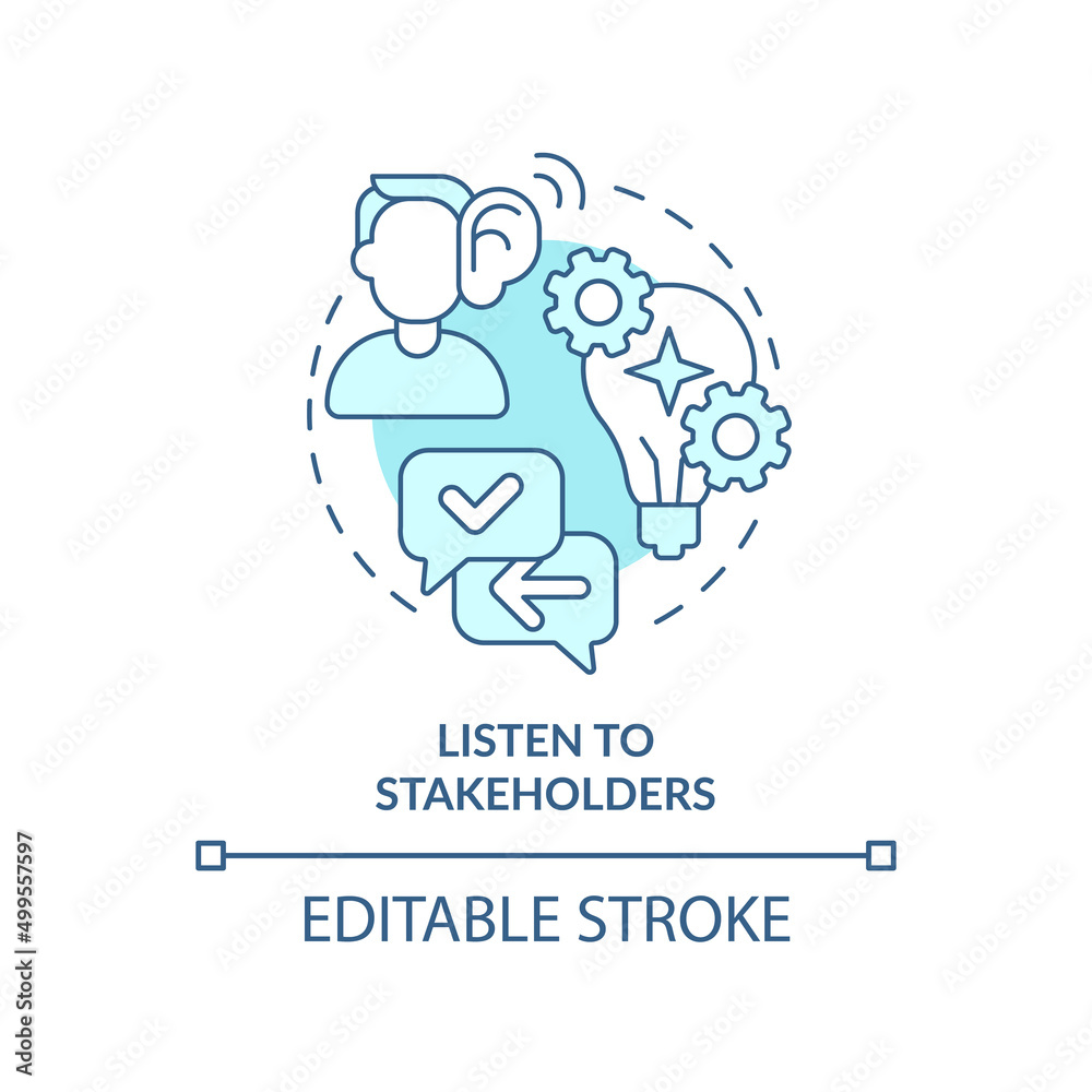 Listen to stakeholders turquoise concept icon. Effective stakeholder ...