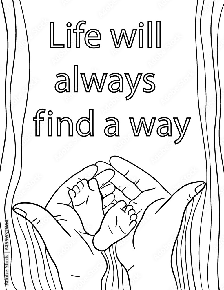 Life will always find a way coloring page for future mom. Outline ...