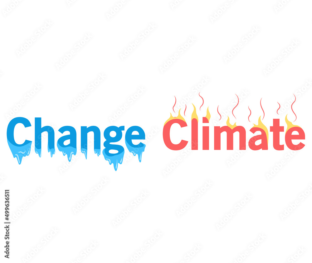 Change climate due to human activity, temperature increase phrase on ...