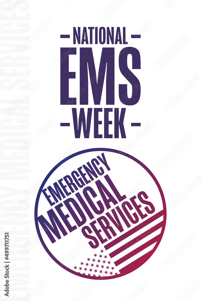 National EMS Week. Emergency Medical Services. Holiday concept ...