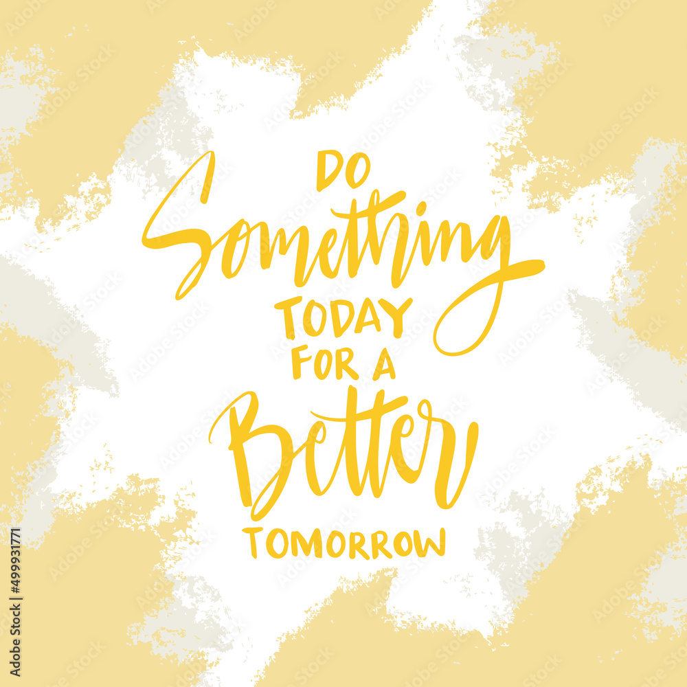 Better Tomorrow Quotes