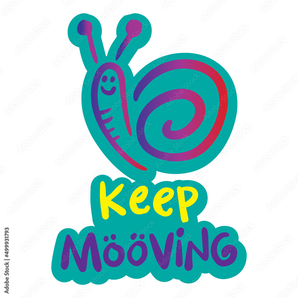 Keep moving lettering with snail. Stock Vector | Adobe Stock