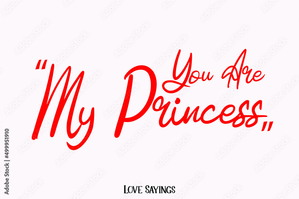You Are My Princess in Beautiful Cursive Red Color Typography Text on ...