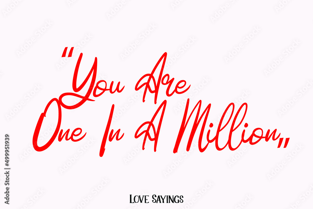 You Are One In A Million in Cursive Red Color Typography Text on Light ...