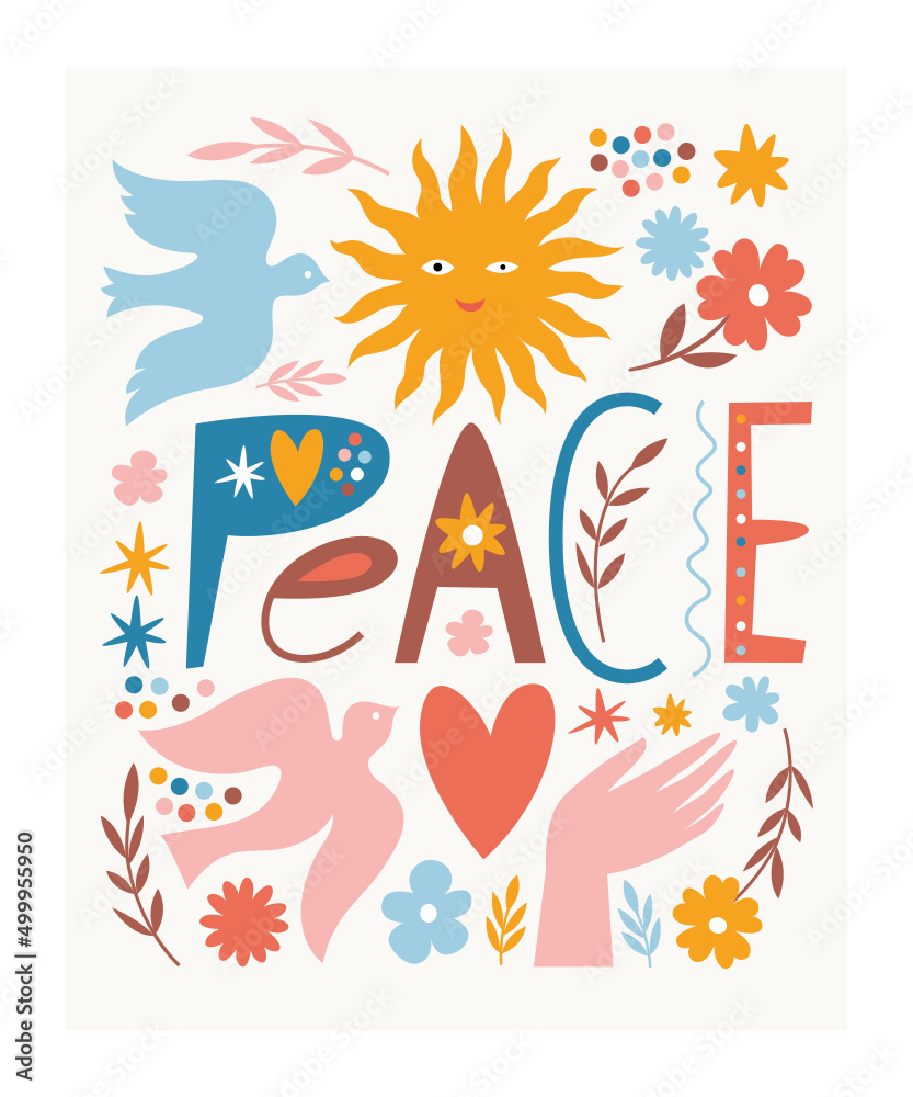 World peace poster. Lettering, dove of peace , flowers, sun, heart ...