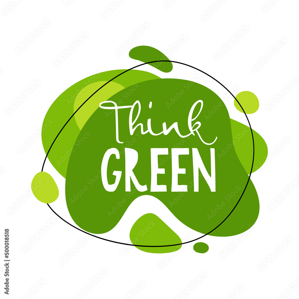 Think Green abstract graphic liquid organic elements. Dynamical fluid ...