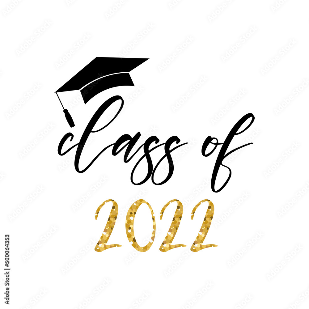 Class of 2022, lettering for greeting, invitation card. Vector ...