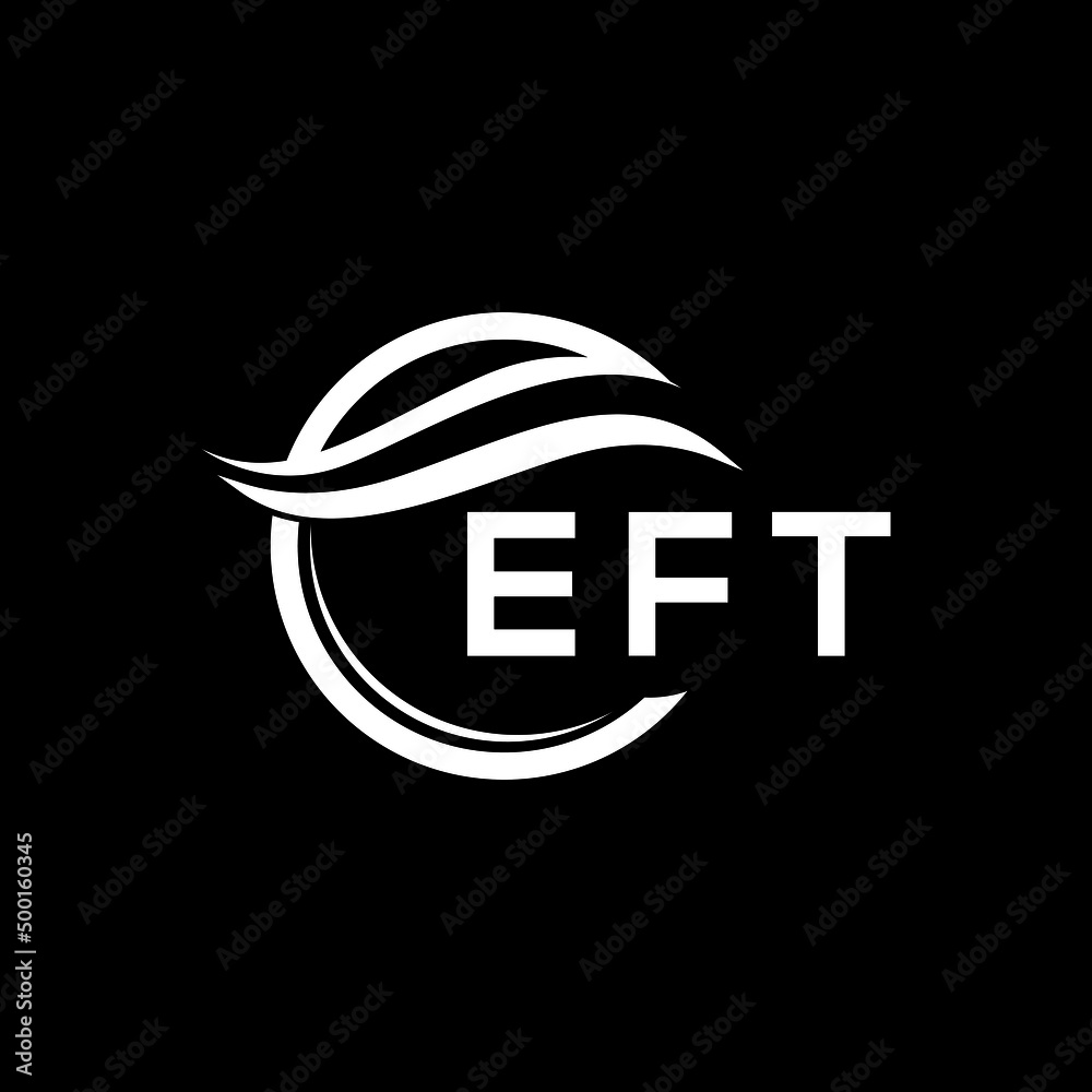 EFT letter logo design on black background. EFT creative initials ...