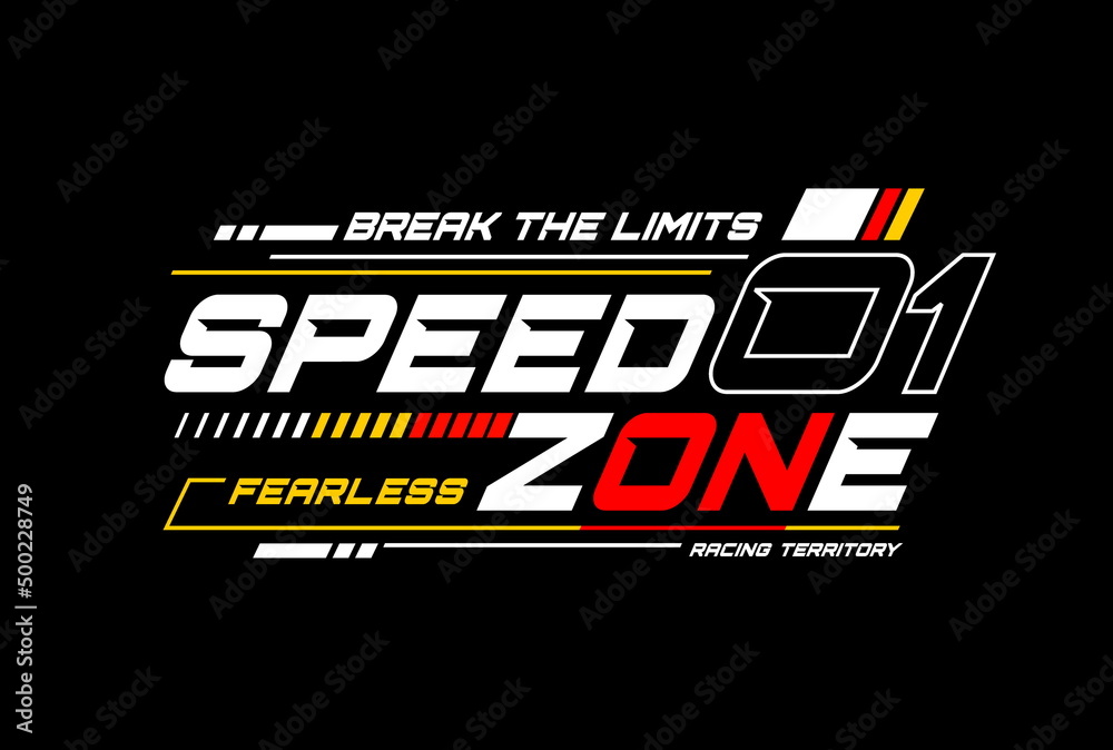 Speed zone, fearless, break limits, vector illustration motivational ...