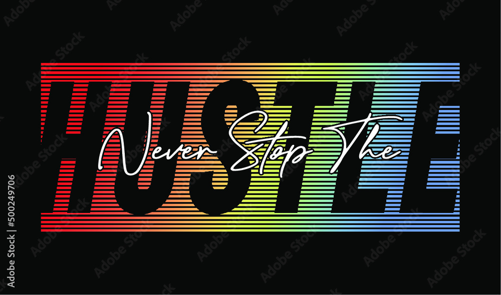 Hustle Inspirational Quotes T shirt Designs Graphic Vector Stock Vector ...