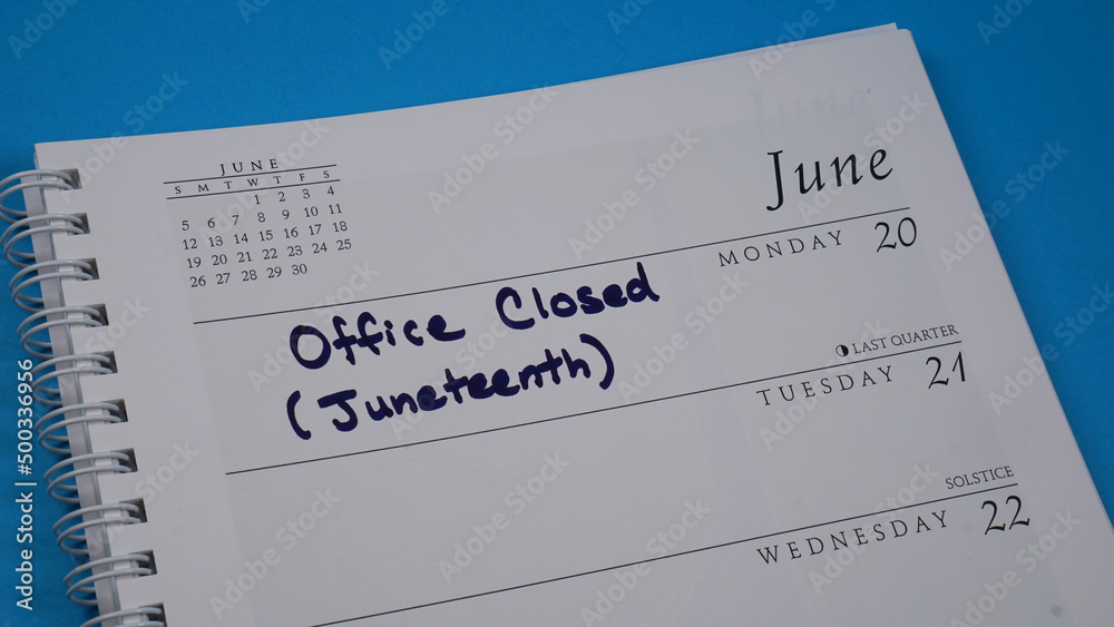 Office closure marked on a calendar on Monday, June 20, in observance ...