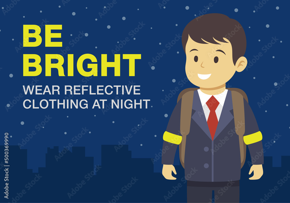 Pedestrian road safety rules and tips. Good visibility after dark. Be ...