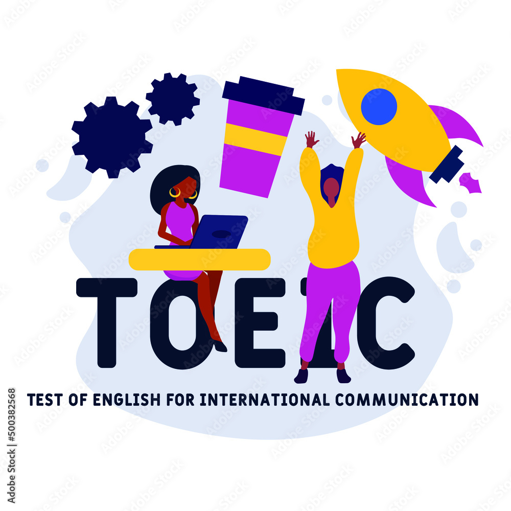 TOEIC - Test Of English For International Communication acronym ...