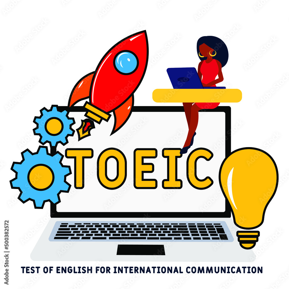 TOEIC - Test Of English For International Communication acronym ...