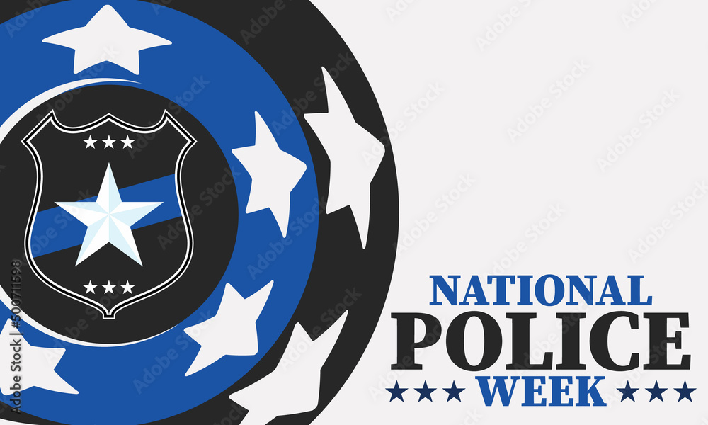 National Police Week. Celebrated in the United States in May. Police ...